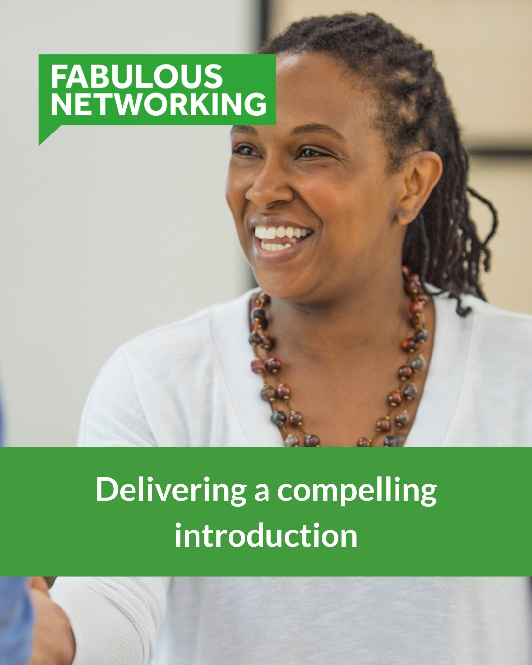Delivering a compelling introduction when networking. - Fabulous Networking